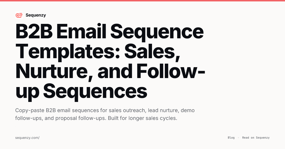 B2B Email Sequence Templates: Sales, Nurture, and Follow-up Sequences ...