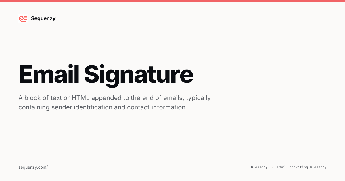 What is Email Signature? - Definition & Guide | Sequenzy