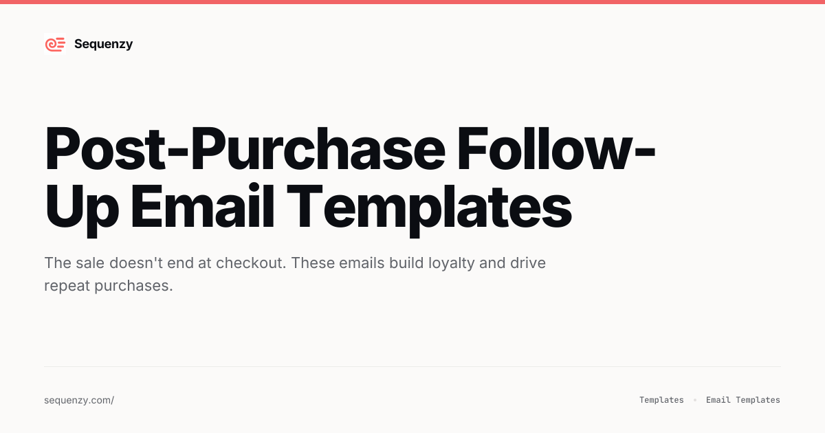 12 Post-Purchase Follow-Up Email Templates for Ecommerce (2026) | Sequenzy
