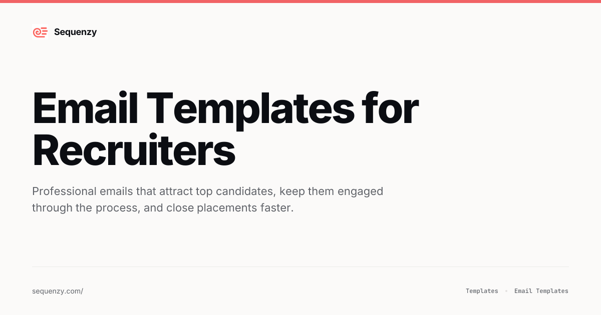 12 Email Templates for Recruiters (2026) | Sequenzy