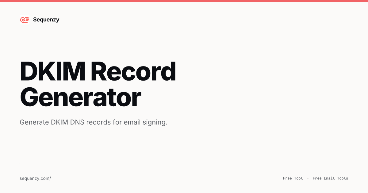 DKIM Record Generator | Sequenzy
